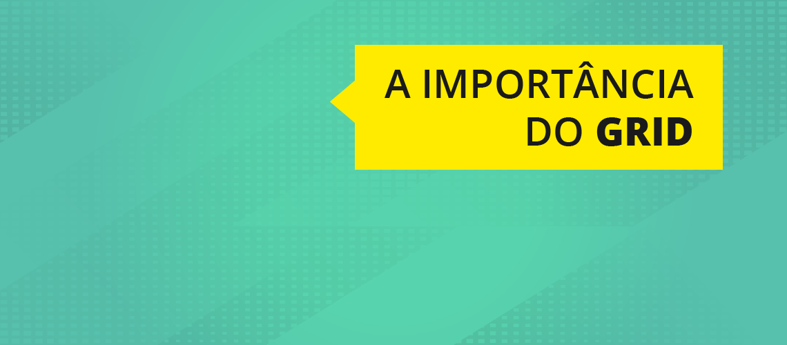 Qual a importância do Grid para o Design Gráfico? | GIV Online